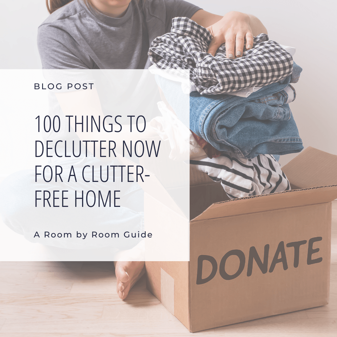 100 Things to Declutter Now for a Clutter-Free Home